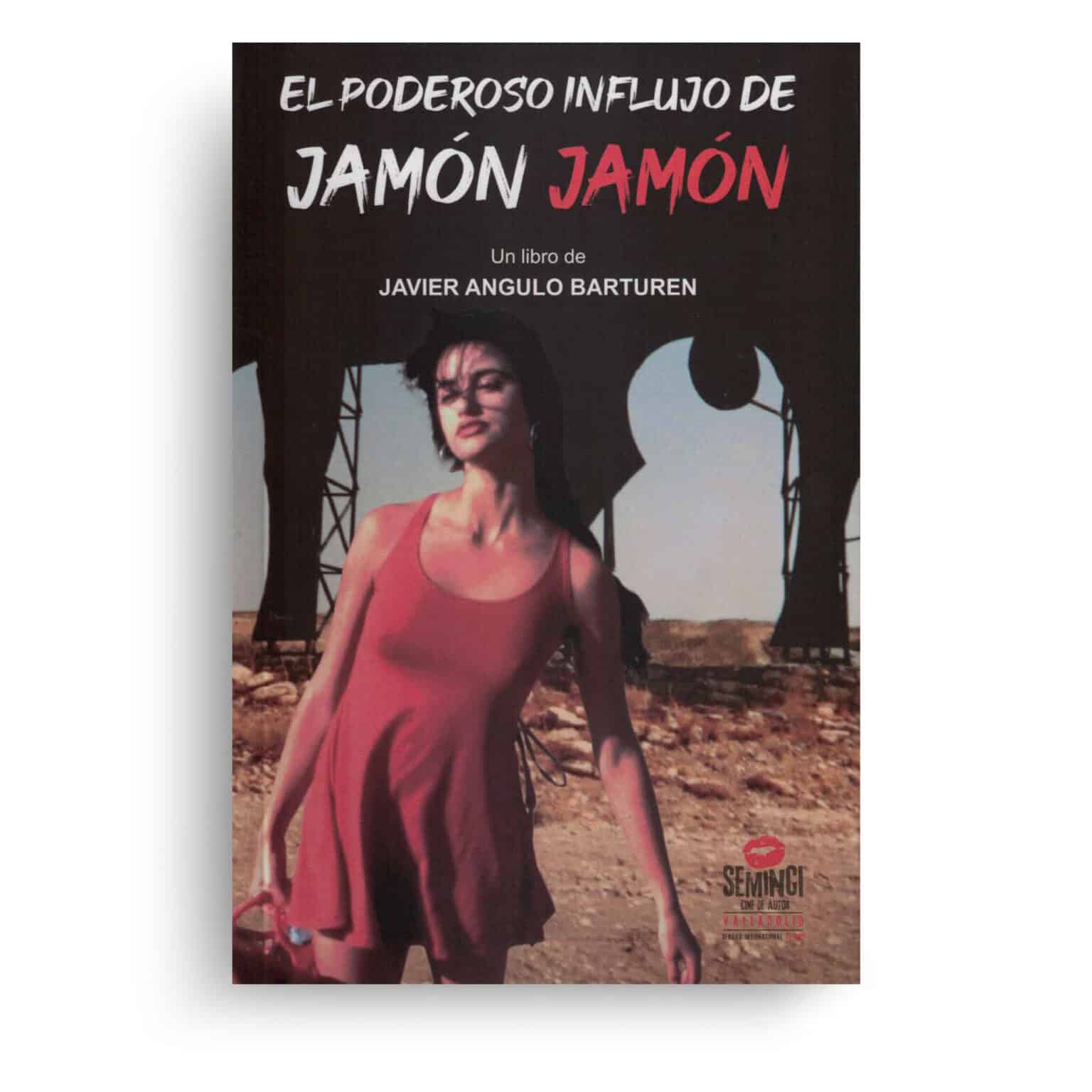 El poderoso influjo de "Jamón Jamón" - SEMINCI
